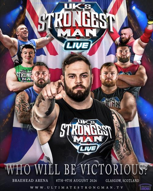 UK's Strongest Man 2026 - Braehead Glasgow